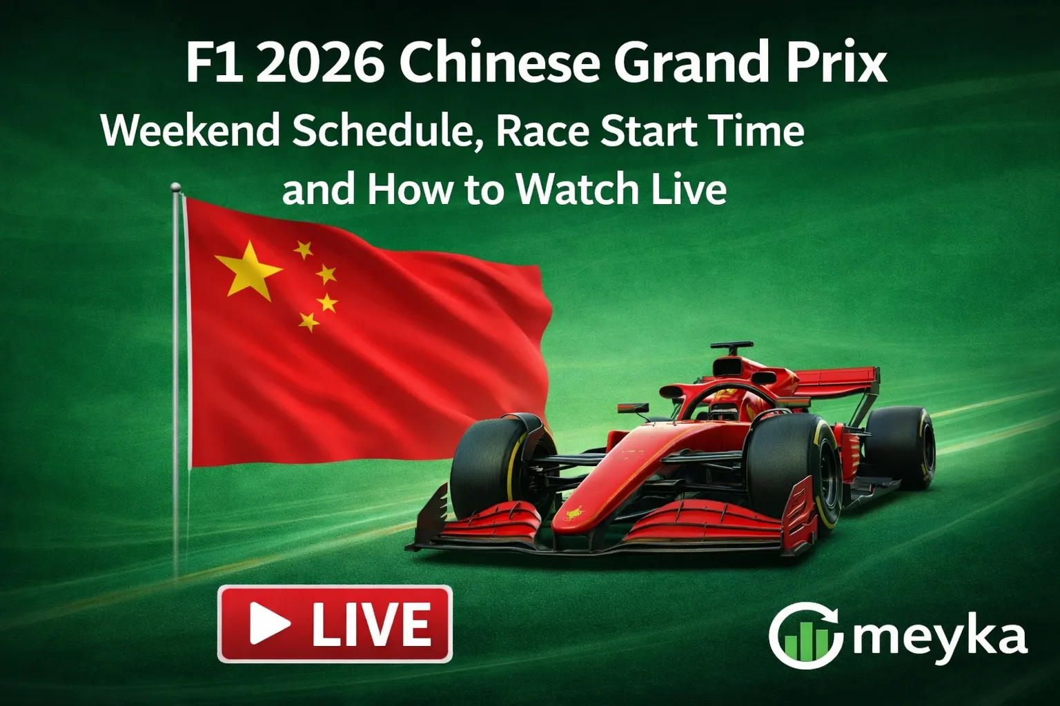 F1 2026 Chinese Grand Prix: Weekend Schedule, Race Start Time and How ...