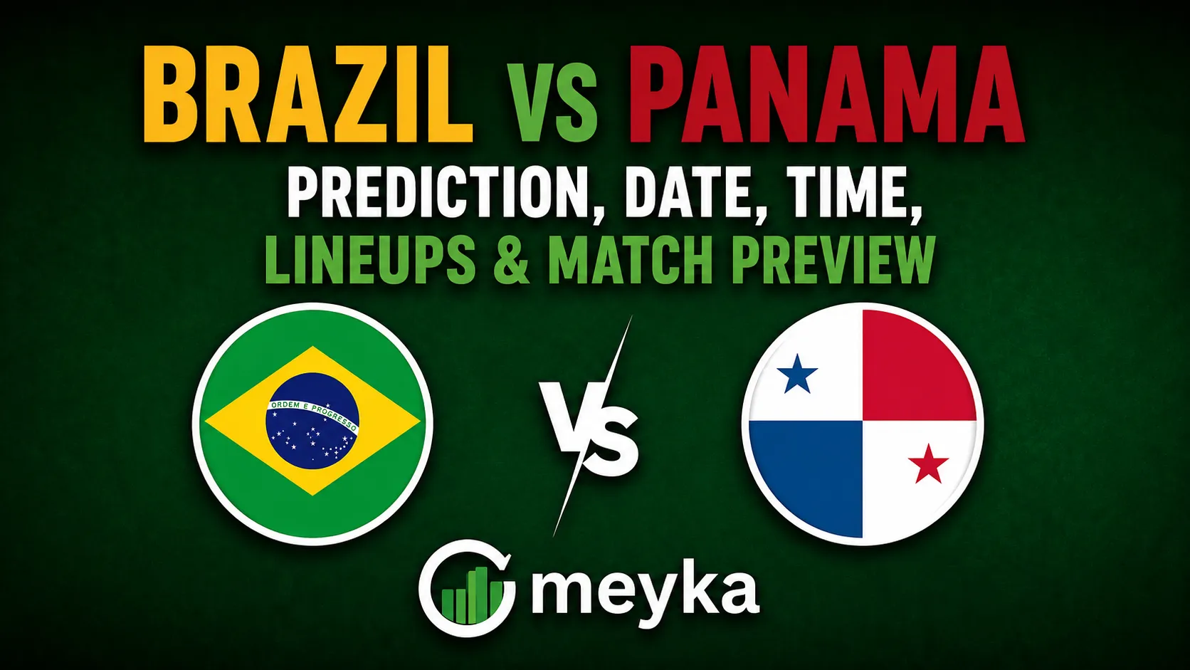 Brazil vs Panama Prediction, Date, Time, Lineups & Match Preview